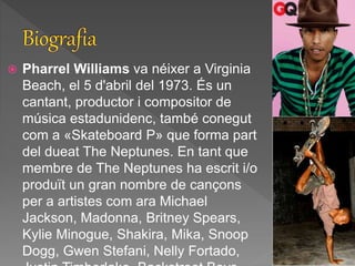Pharrell williams | PPTX
