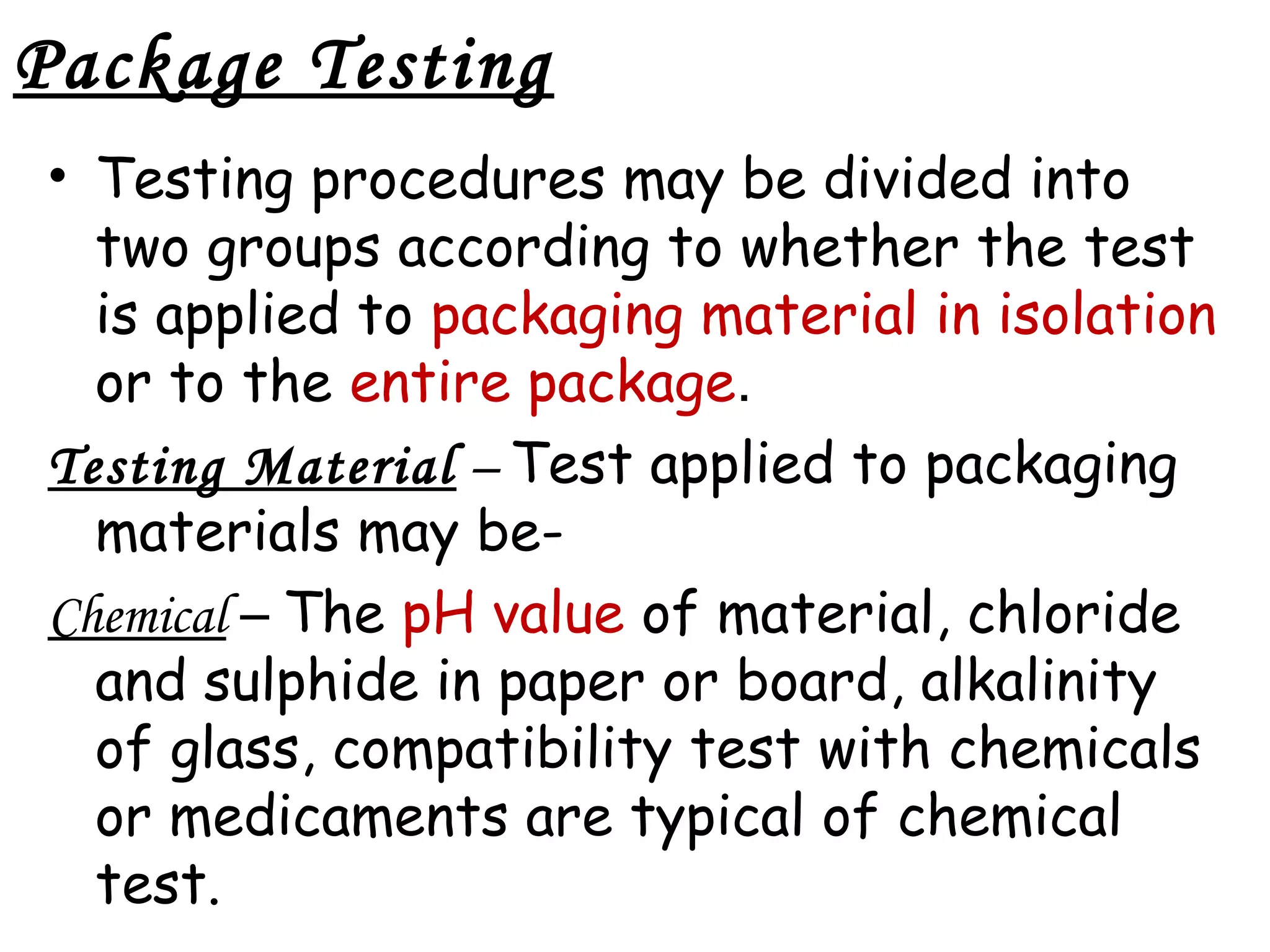 Packaging And Its Materia Properties Packaging Media Package Testing ...