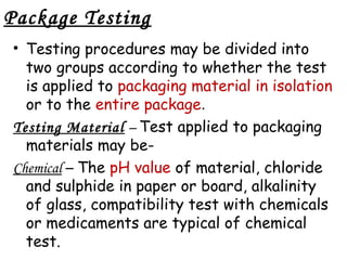 Packaging And Its Materia Properties Packaging Media Package Testing ...