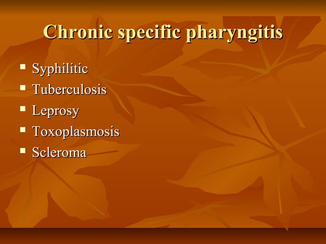 Pharyngitis | PPT | Ear, Nose and Throat Conditions | Diseases and Conditions