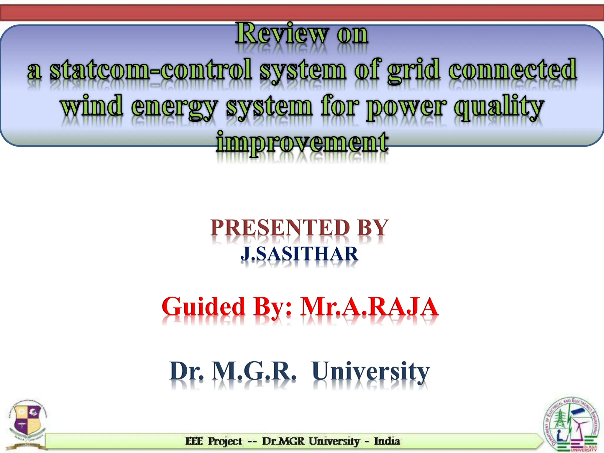Statcom control system of grid connected wind energy system | PPTX