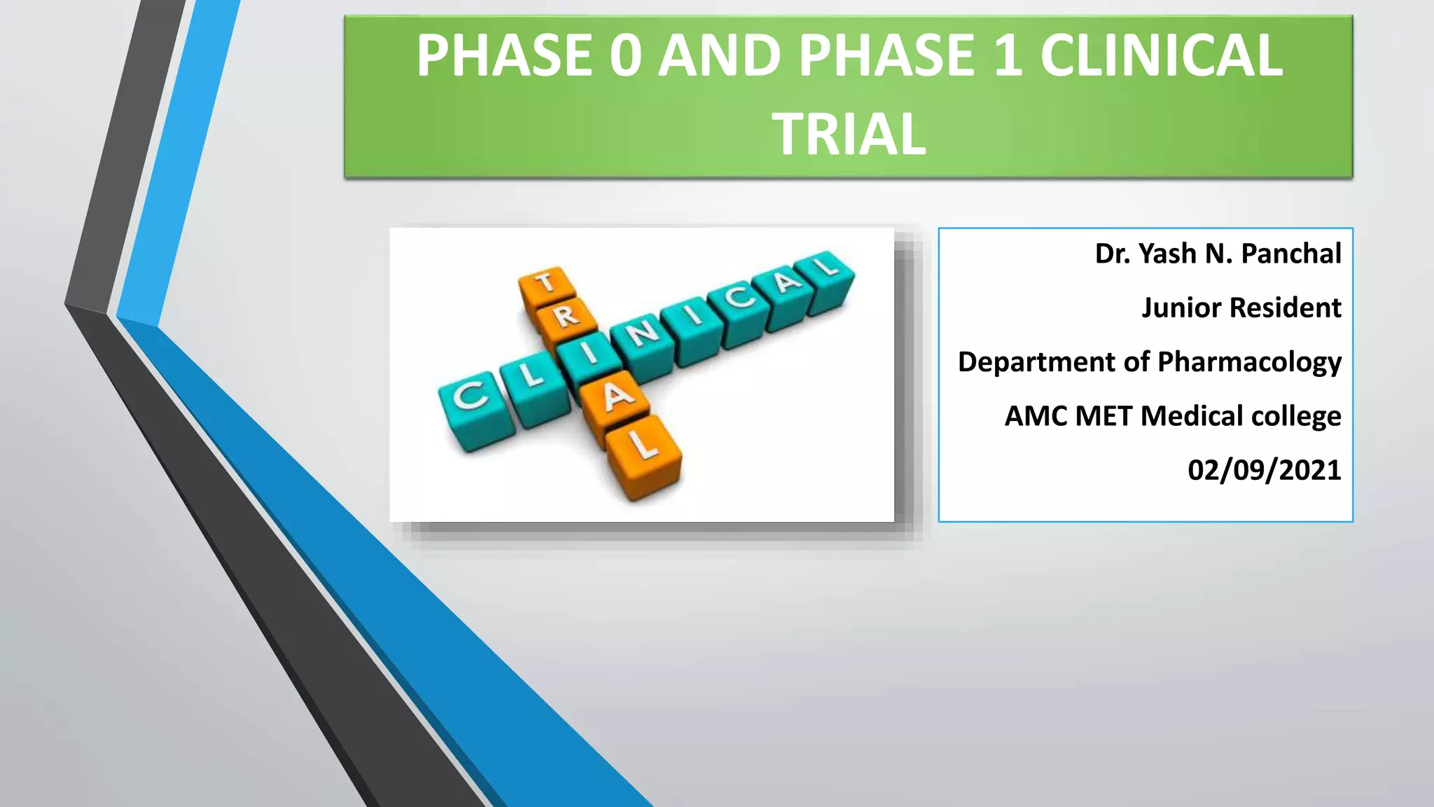 Phase 0 and Phase 1 clinical trial | PPTX