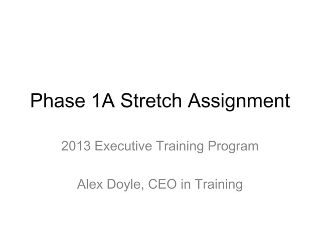 Phase 1A Stretch Assignment | PPT