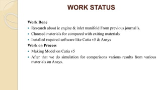 phase 1 Design and analysis of intake manifold of ic engine with ...