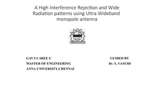 A High Interference Rejection and Wide Radiation patterns using Ultra Wideband monopole antenna ...