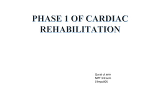 Phase 1of cardiac rehabilitation ppt x | PPTX