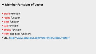 STL is an acronym for standard template library. It is a set of C++ template classes that ...