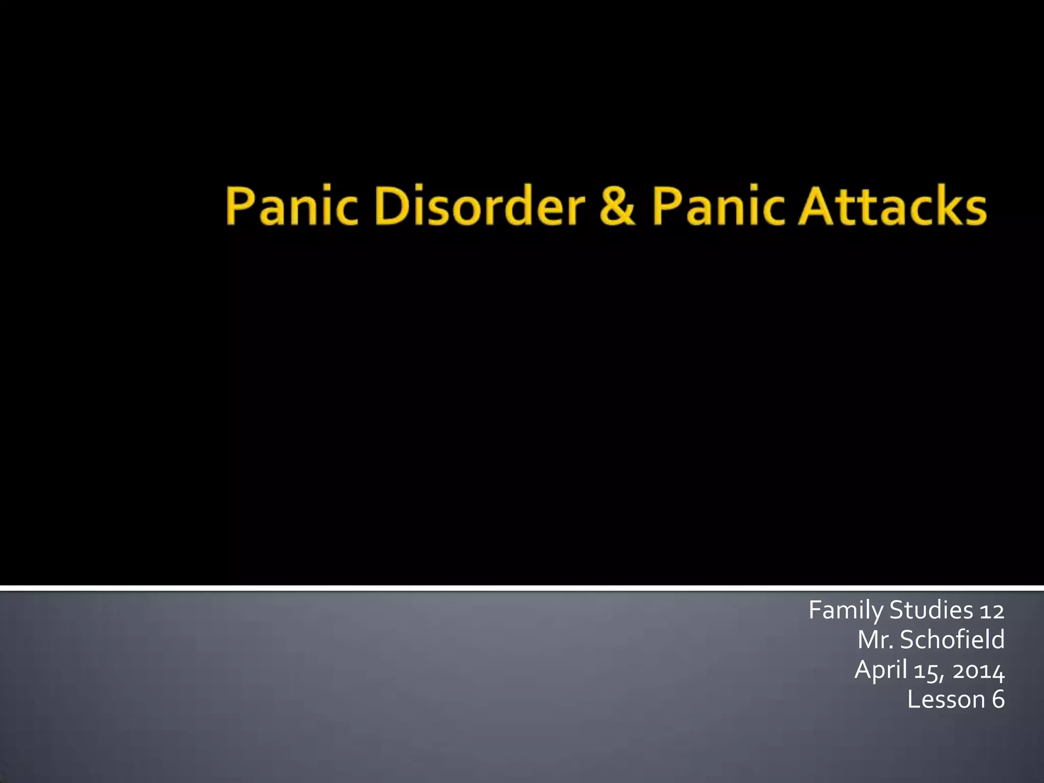 FMST Tuesday, April 15th (Panic Disorder) | PPT