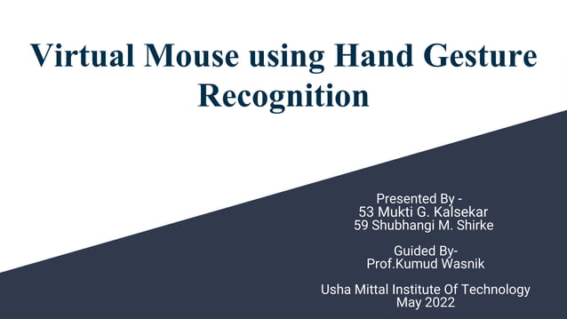Virtual Mouse using hand gesture recognition | PPTX | Computer Peripherals | Computing
