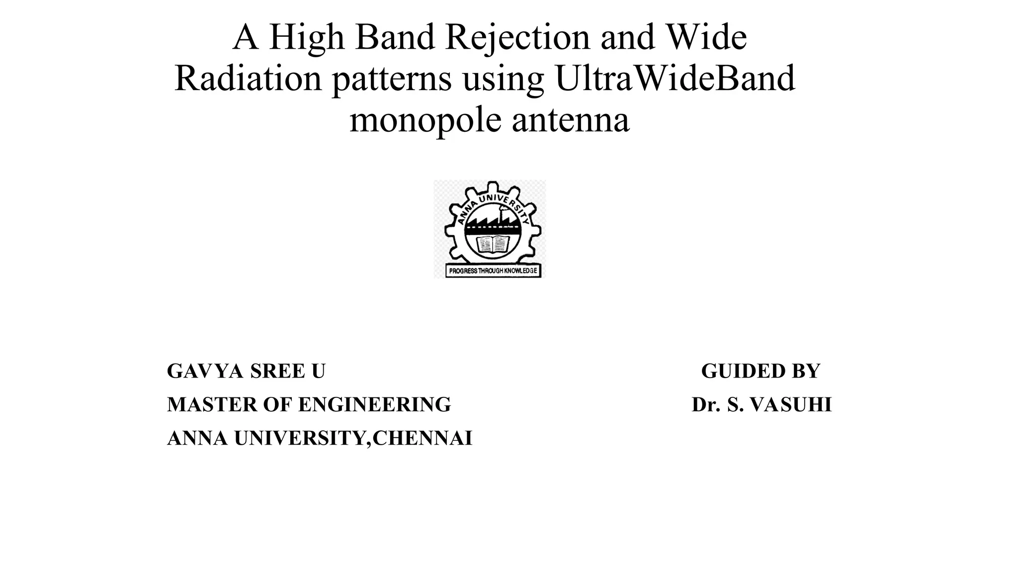 A High Band Rejection and Wide Radiation patterns using UltraWideBand ...