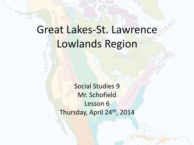 Great Lakes-St. Lawrence Lowlands Region | PPTX