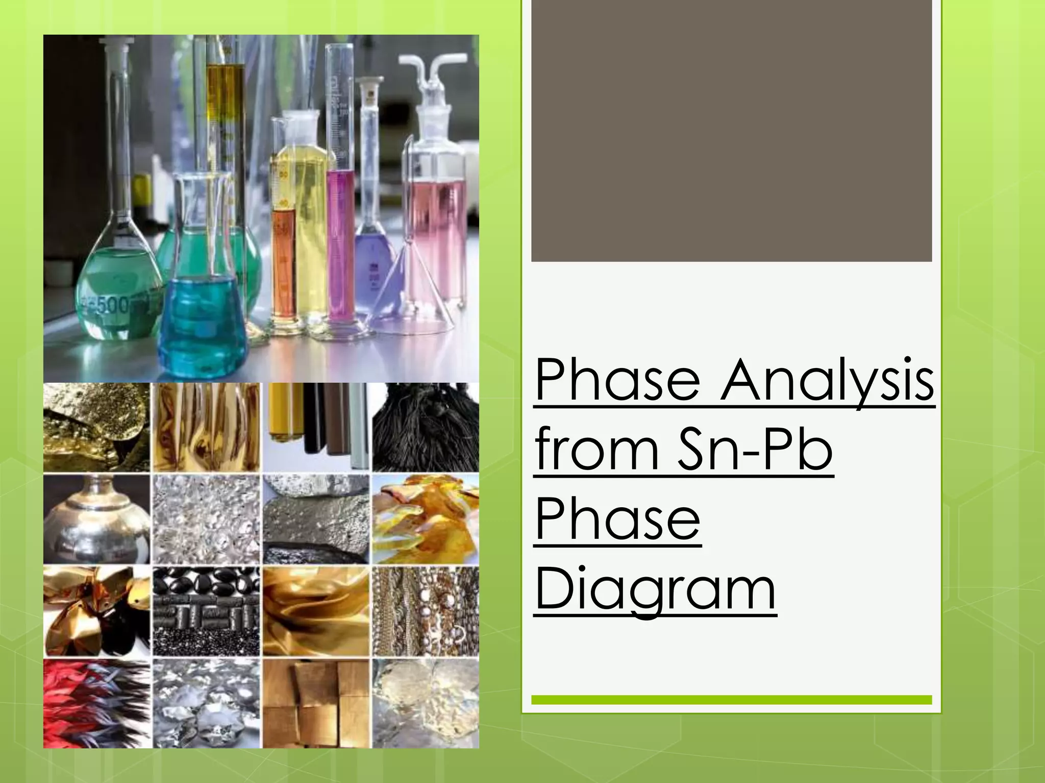 Phase analysis of Sn Pb phase diagram :) | PPTX