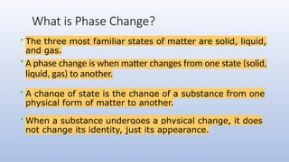 Phase change Grade 8 Quarter 3.pptx lesson 2 | PPT