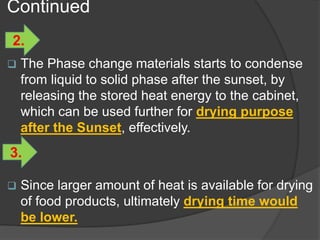 Phase Change Material (PCM) as an introductory review of solar drying of agricultural food ...