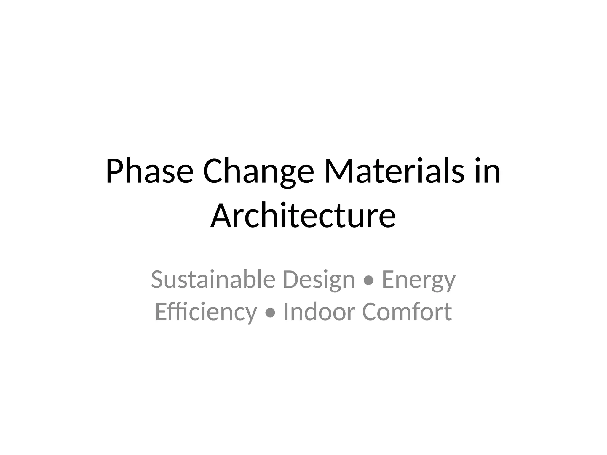 Phase_Change_Materials_in_Architecture.pptx