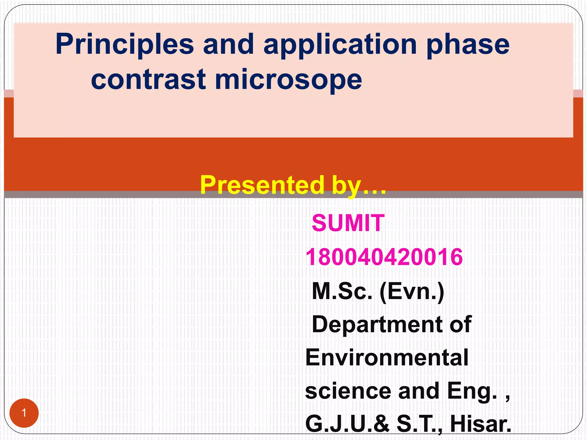 Phase contrast microscope | PPTX