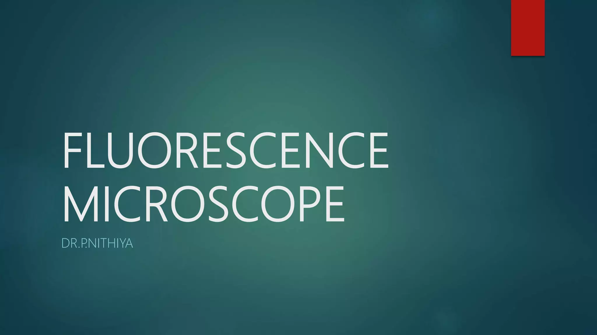 Phase contrast and Fluorescent microscope | PPTX