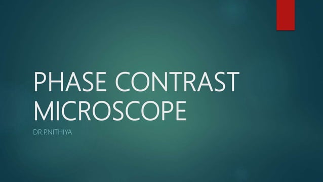 Phase contrast and Fluorescent microscope | PPTX | Chemistry | Science