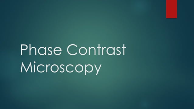 Phase Contrast Microscopy & Differential Interference Contrast ...
