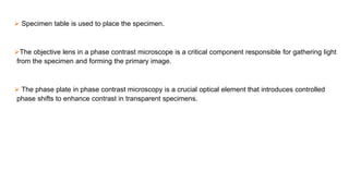 PHASE CONTRAST MICRSCOPY characteristics of material .pptx