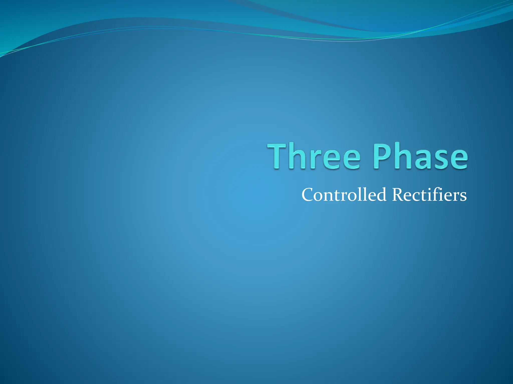 PHASE CONTROLLED RECTIFIERS.pdf power electronics | PDF