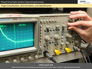 Join Tonex Training Phased Array Radar Systems Engineering Bootcamp | PPTX