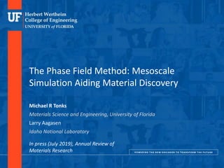 The Phase Field Method: Mesoscale Simulation Aiding Materials Discovery ...