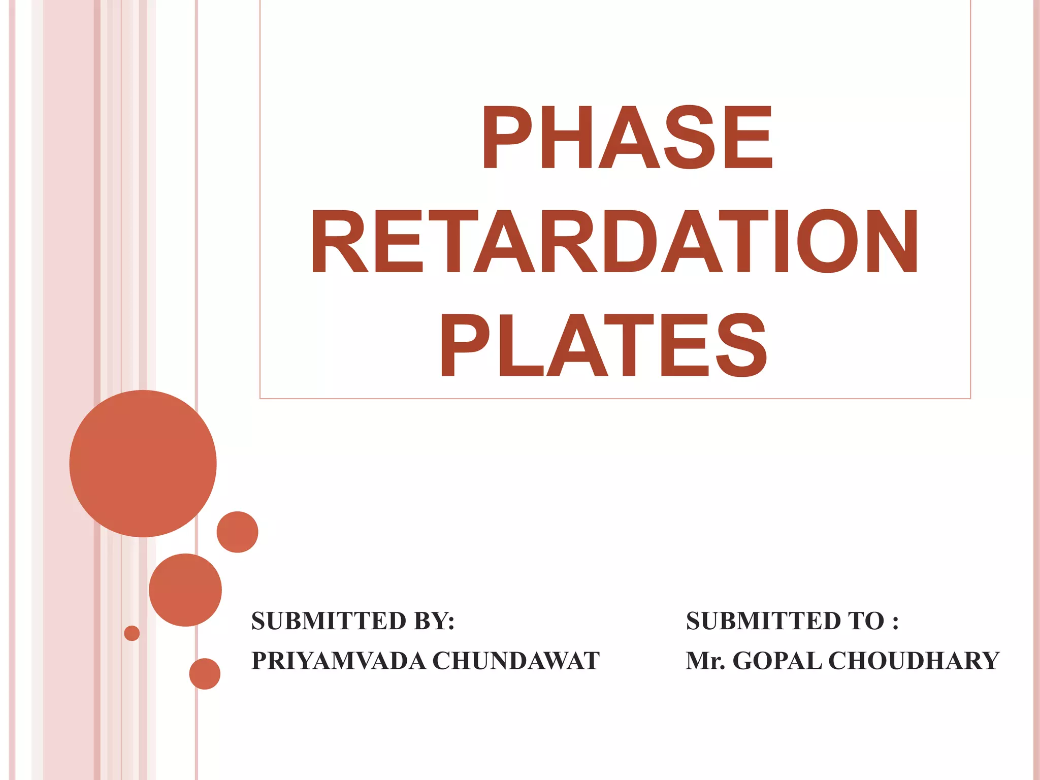 Phase Retardation Plates Ppt Physics Science