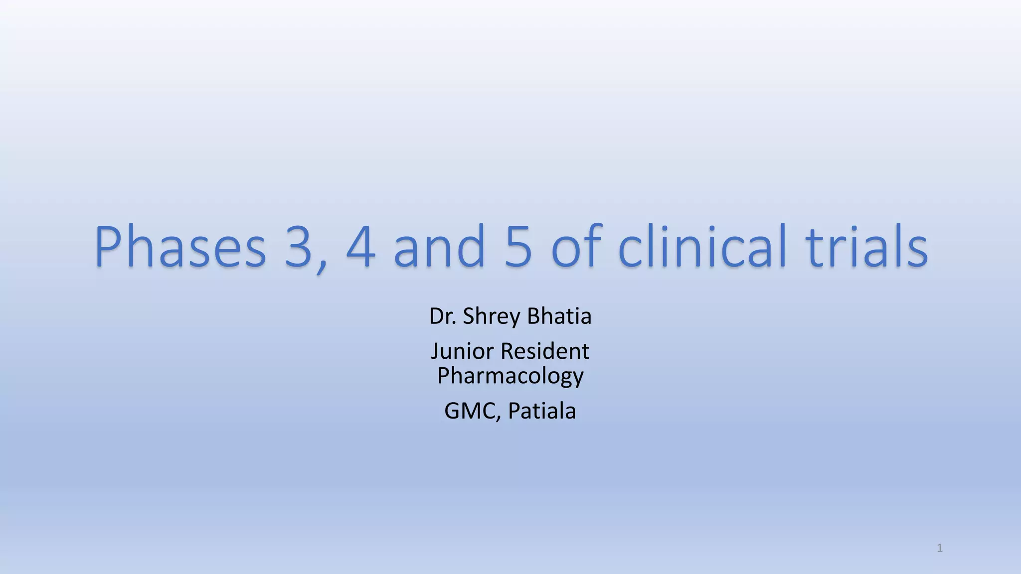 Phases 3,4 and 5 of clinical trials | PPTX