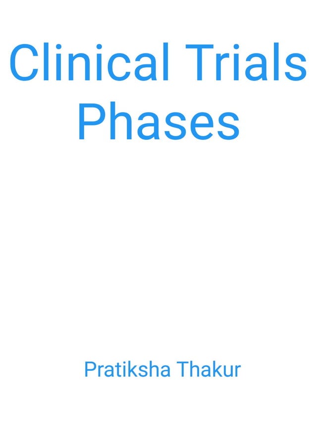Phases of Clinical Trials | PDF