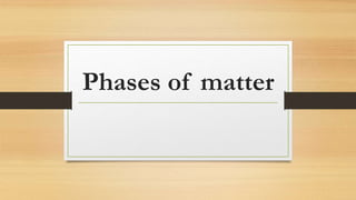 Phases of matter.pptx