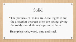 Phases of Matter science 6, Q1, W1, D1.pptx