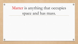 Phases of Matter science 6, Q1, W1, D1.pptx
