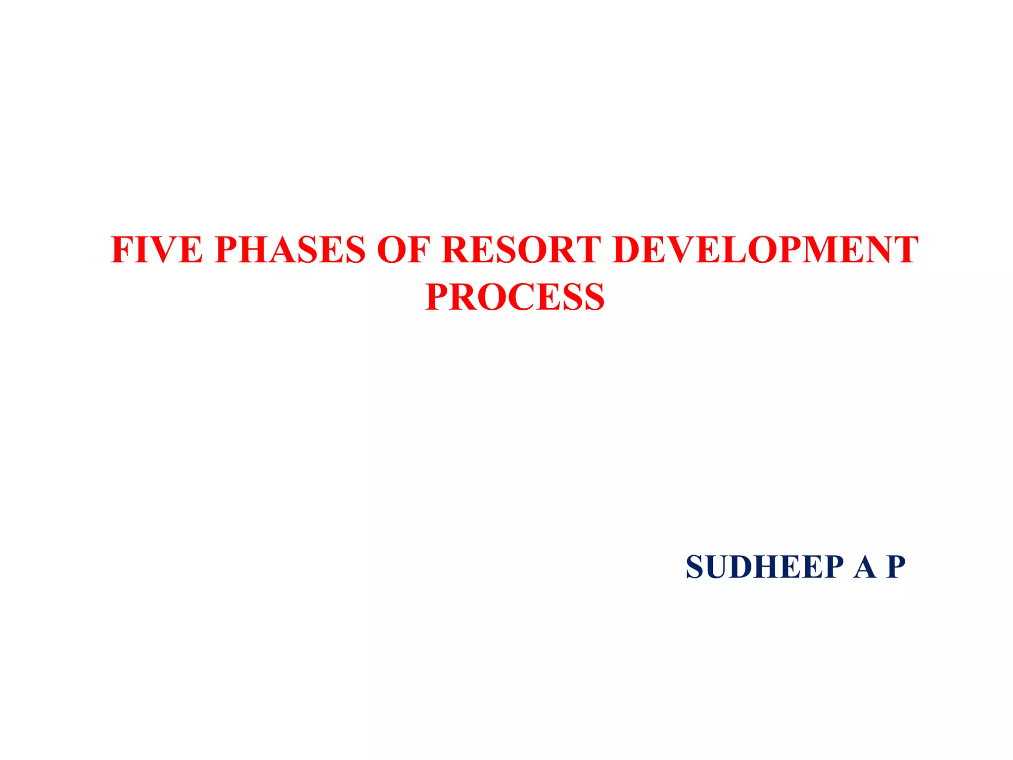 Phases of resort development process | PPT