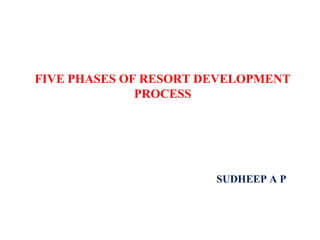Phases of resort development process | PPT