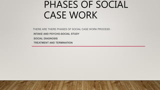 Phases of social case work | PPTX