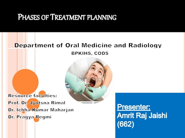 Phases of treatment planing ppt | PPTX