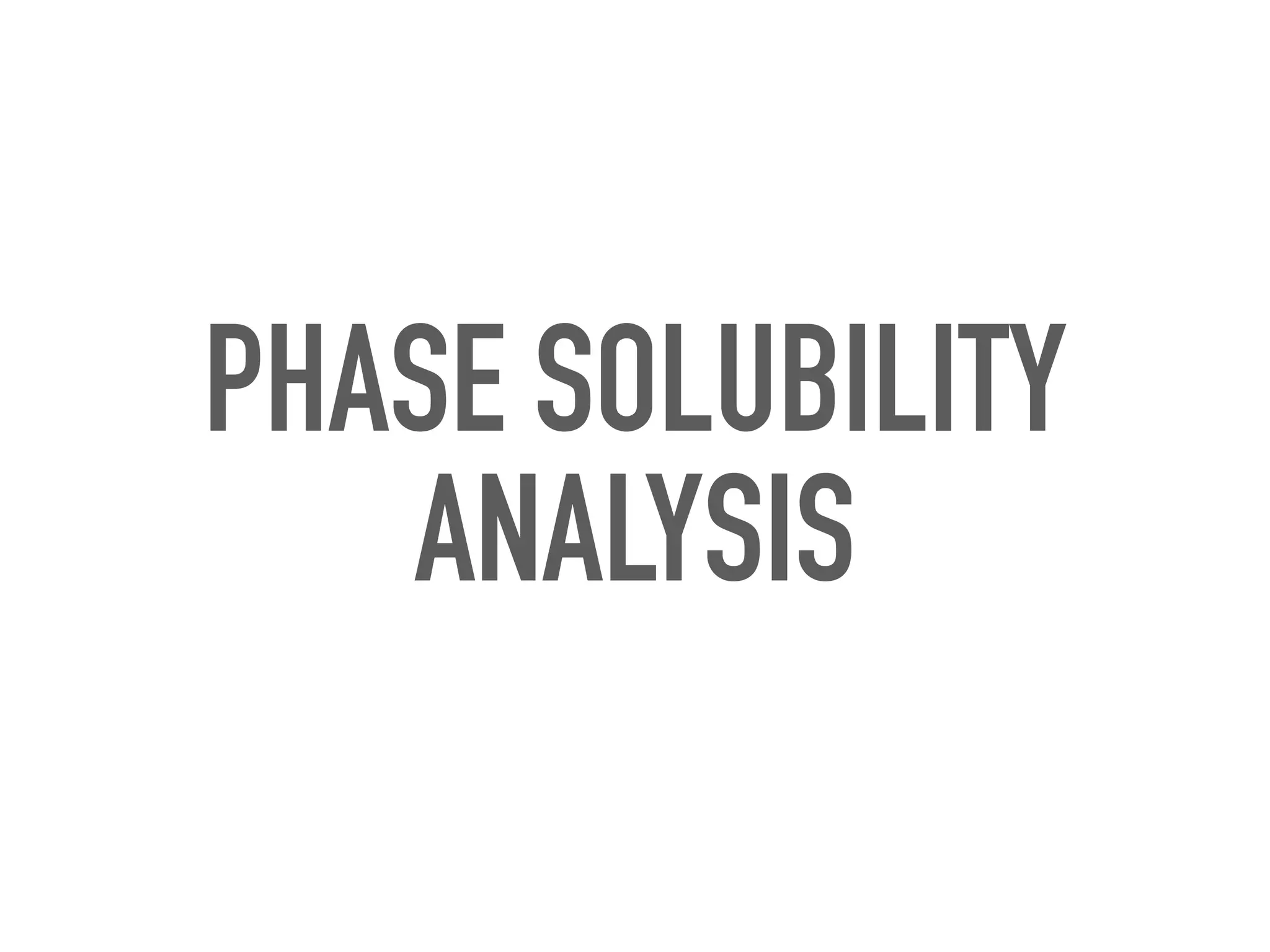 Phase solubility analysis and pH solubility profile | PDF