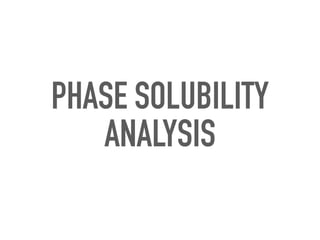 Phase solubility analysis and pH solubility profile | PDF