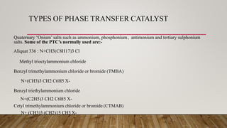 Phase transfer catalysis | PPTX