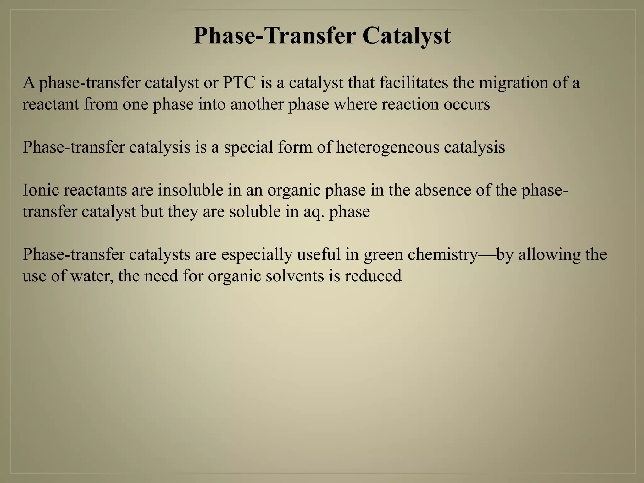 Phase transfer catalyst | PPTX