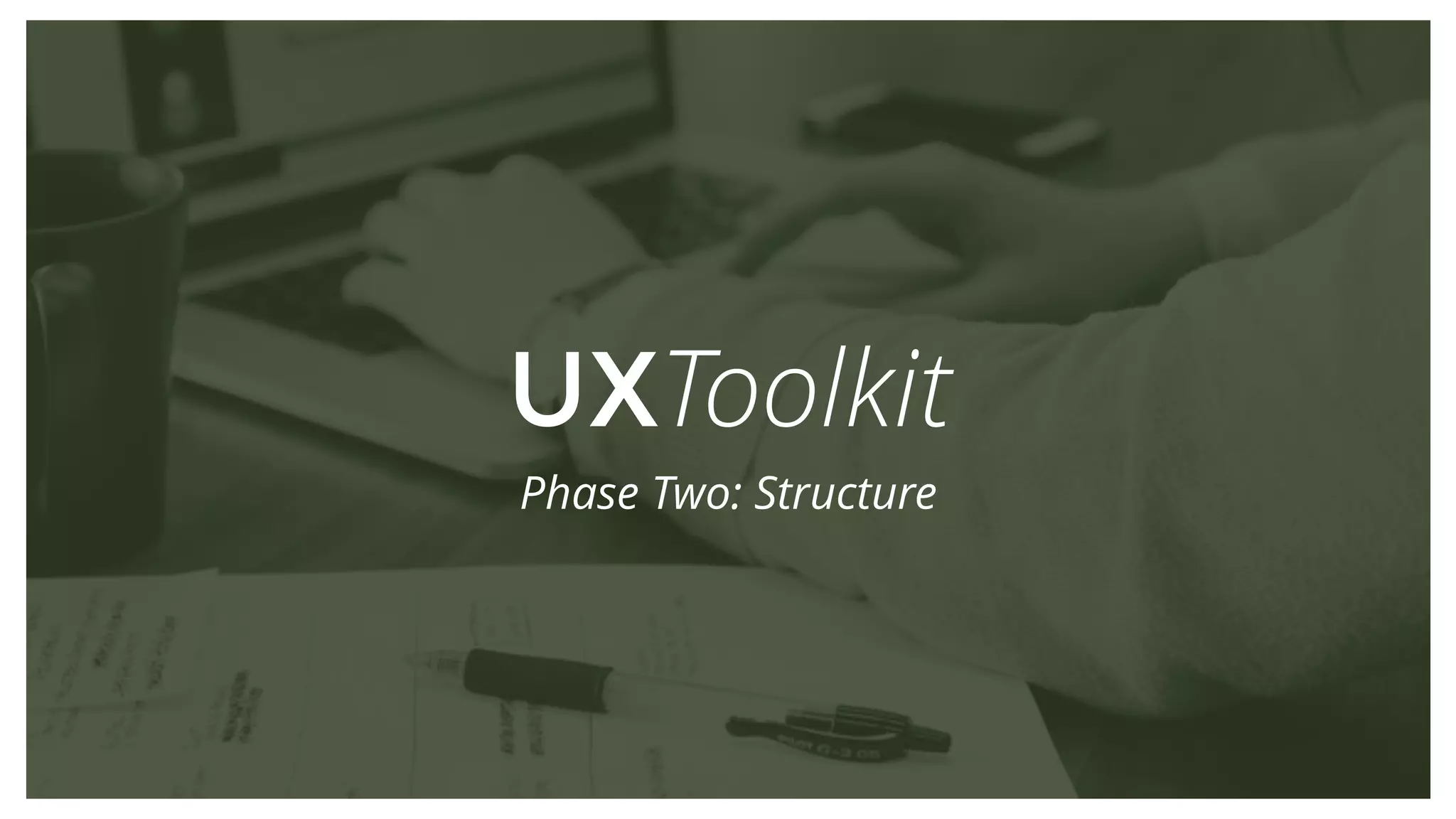 UX Toolkit: Phase Two - Structure | PDF | Technology & Computing
