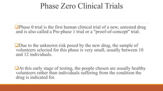 phase zero clinical traials.pptx | Pharmaceutical Drugs | Medical Health