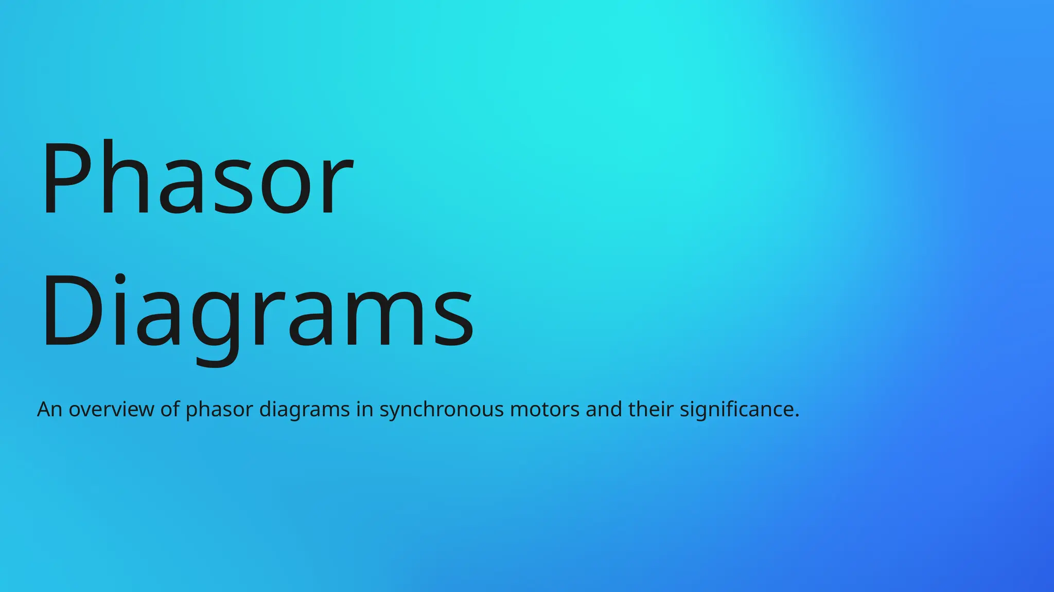Phasor Diagrams and their description. . | PPTX