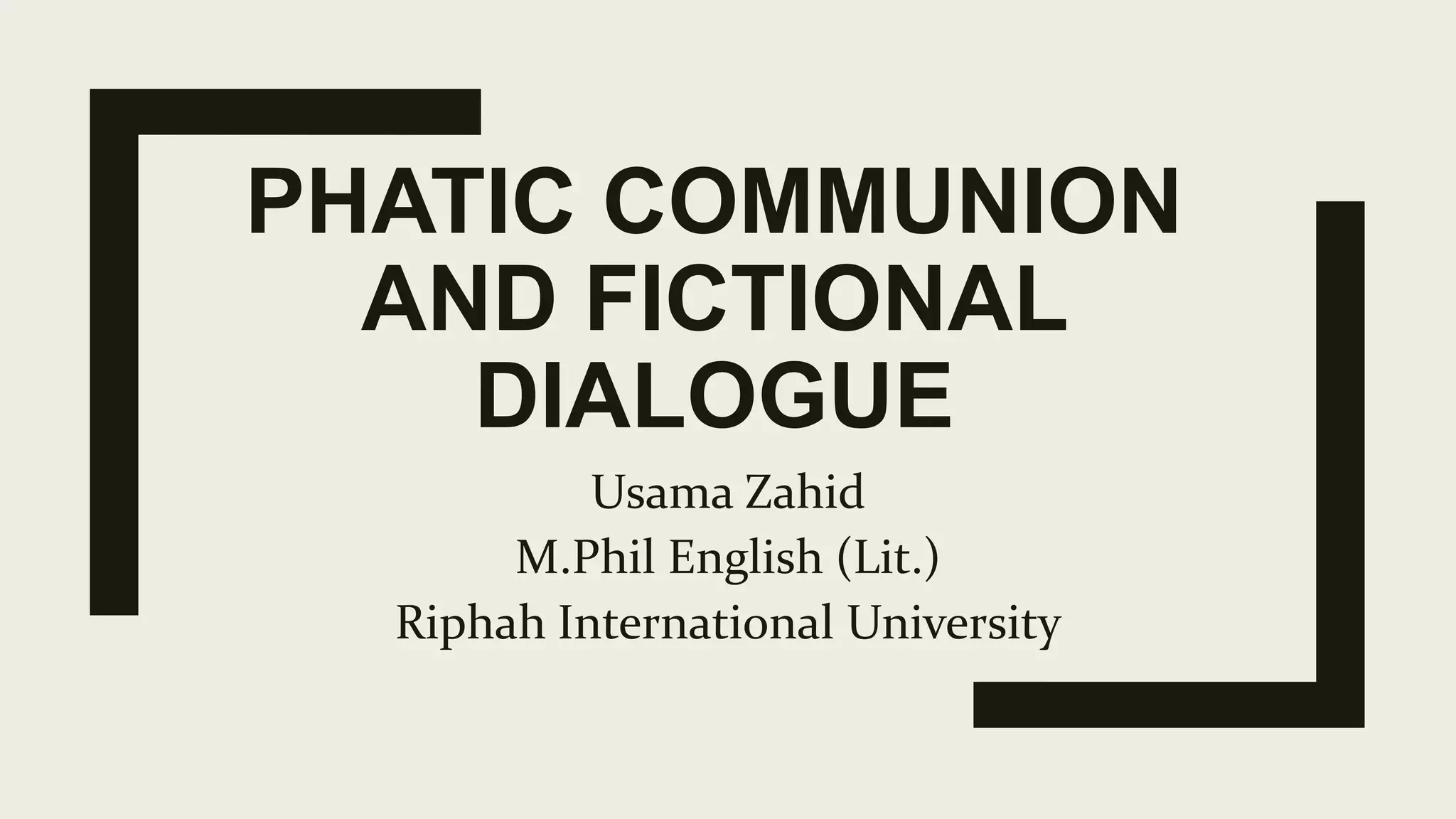 Phatic Communion and Fictional Dialogue | PPTX