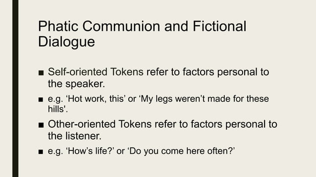 Phatic Communion and Fictional Dialogue | PPTX | Science
