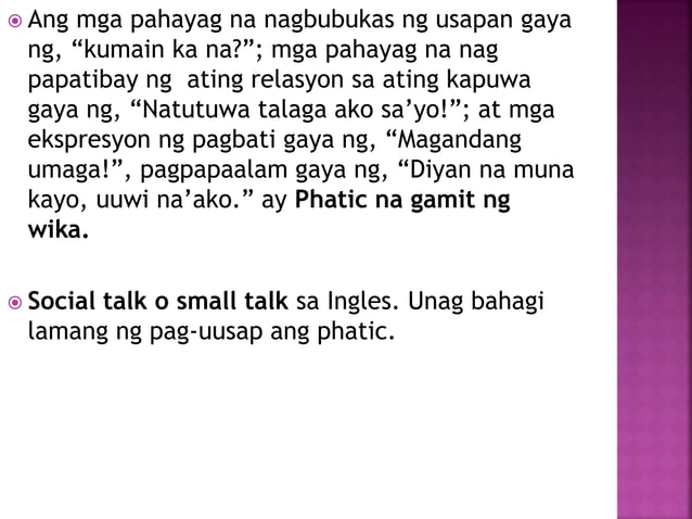 Phatic, emotive, at expressive | PPTX