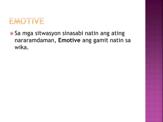 Phatic, emotive, at expressive | PPTX