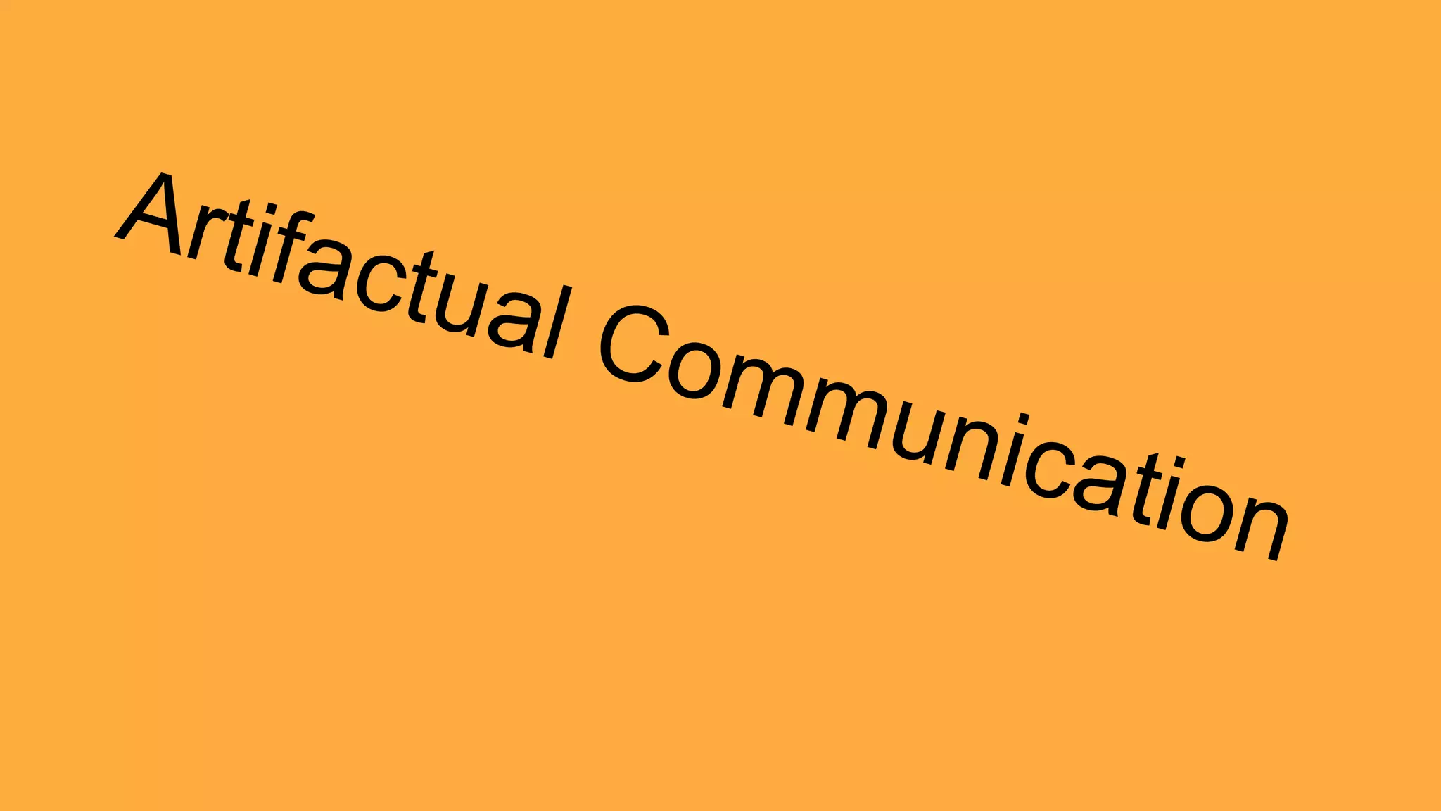 Artifactual communication | PPTX