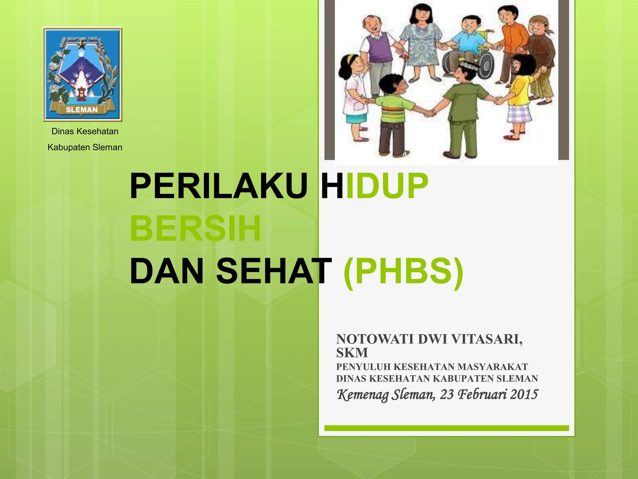 peilaku hidup bersih dan sehat (PHBS) slide | PPT